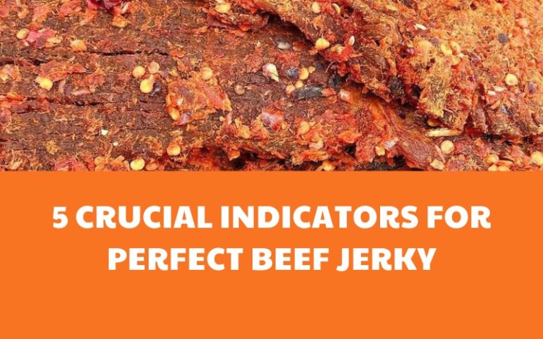 How to Know When Beef Jerky Is Done